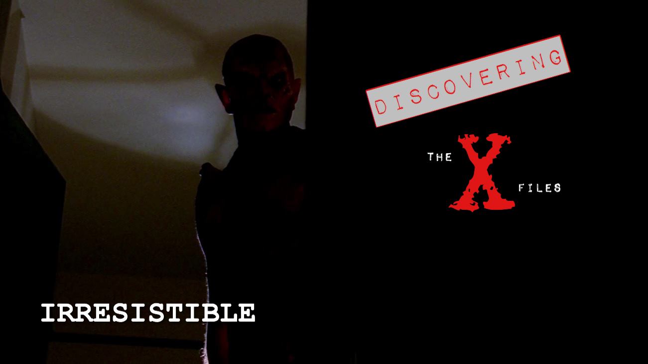 [Podcasts] Discovering the X-Files: “Irresistible” – The Schlocketeer